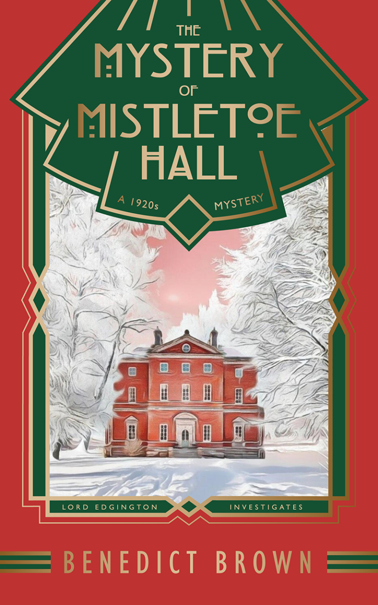The Mystery of Mistletoe Hall - Benedict Brown